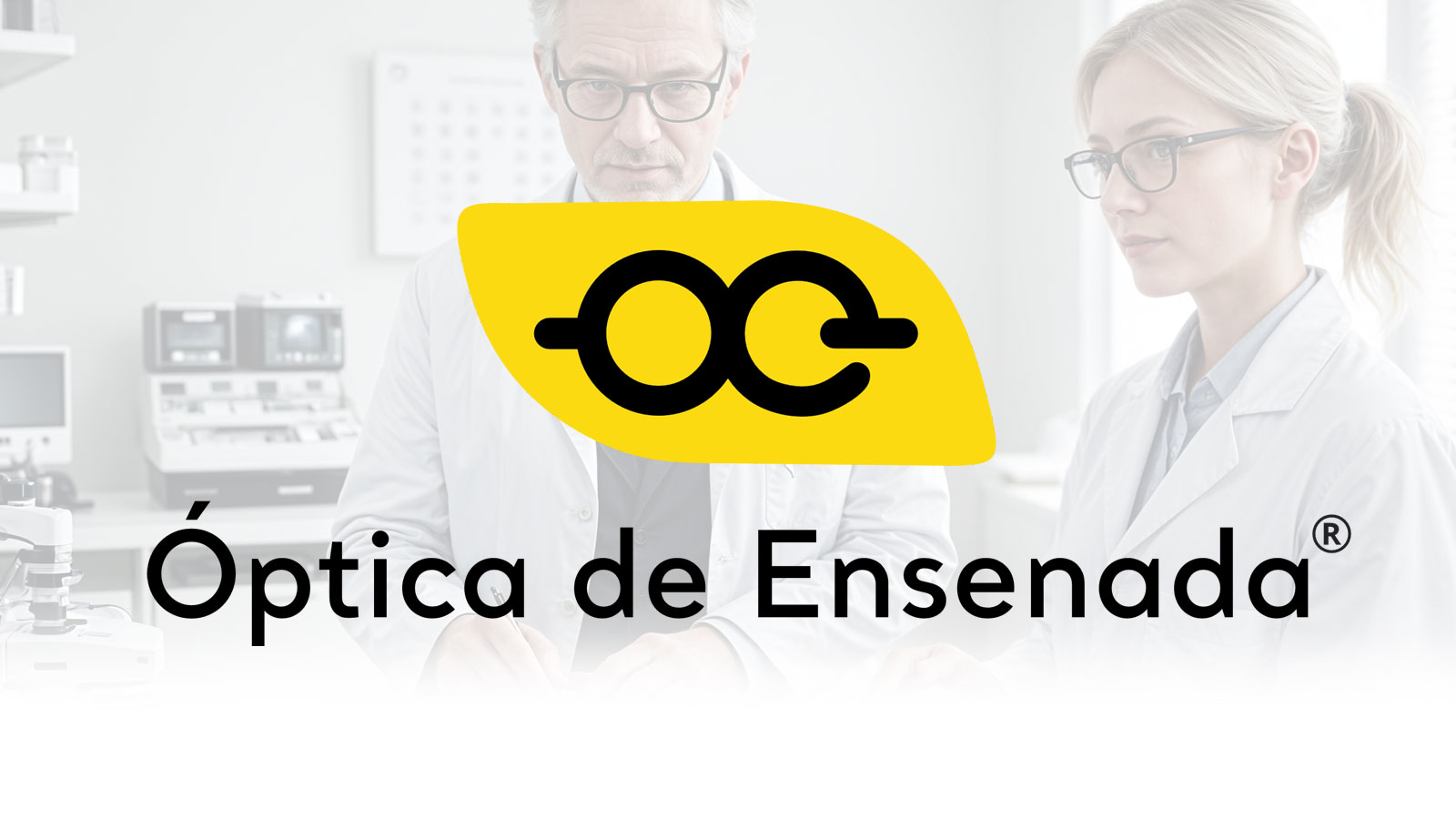 Óptica de Ensenada - Venta de Lentes, Armazones y Servicios Oftalmológicos